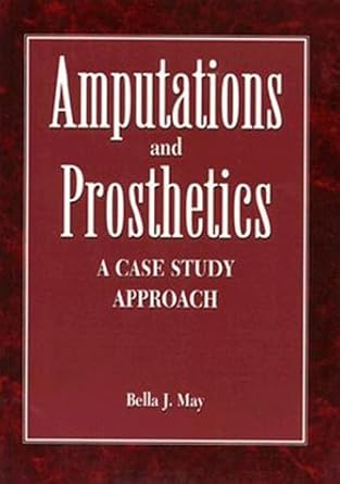 Amazon.com: Amputations and Prosthetics: A Case Study Approach ...