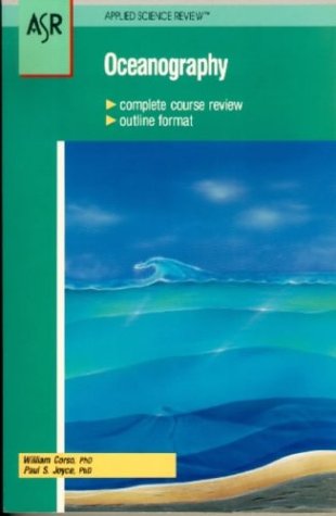Oceanography (Applied Science Review): Corso, William, Joyce, Paul S ...