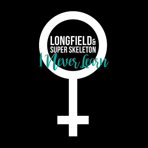 Play I Never Learn by Longfield & Super Skeleton on Amazon Music