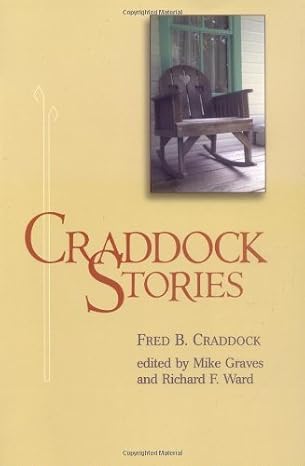 Craddock Stories - Kindle edition by Craddock, Dr. Fred, Graves, Dr ...