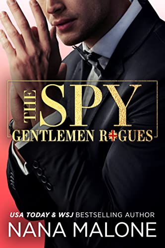 The Spy (Gentlemen Rogues Book 4) - Kindle edition by Malone, Nana. Romance Kindle eBooks ...