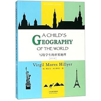 A Child's Geography of the World: Virgil Mores Hillyer: 9787201145037 ...