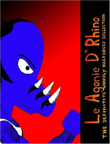 Amazon | Le Agonie D' Rhino: The Definitive Unholy Halfbreed | Graci ...