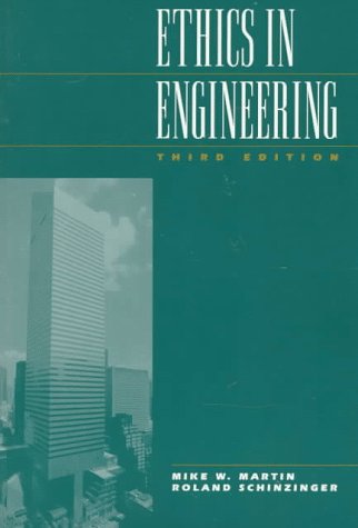 Ethics In Engineering: Martin, Mike, Schinzinger, Roland: 9780070408494 ...