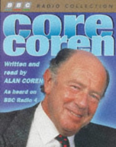 Core Coren (BBC Radio Collection): Alan Coren: 9780563382560: Amazon ...