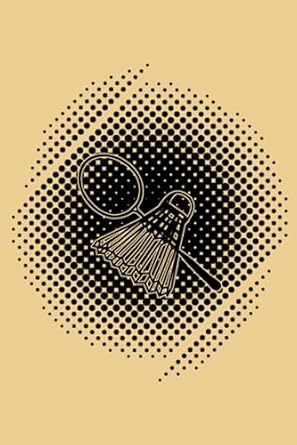 BADMINTON HALFTONE EFFECT: journal, lined, 120 pages, 6x9 inches, matte ...
