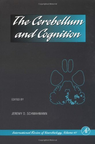 The Cerebellum and Cognition, Volume 41 (International Review of ...