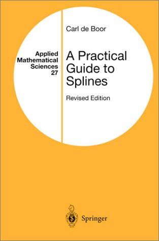 A Practical Guide to Splines: De Boor, Carl: 9783540903567: Amazon.com: Books