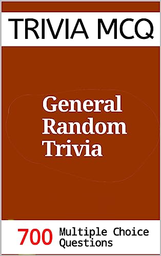 Trivia MCQ: 700 Multiple Choice Questions eBook : Carruthers, Elliot ...