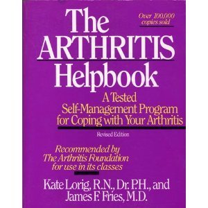 The Arthritis Helpbook: A Tested Self-Management Program for Coping ...