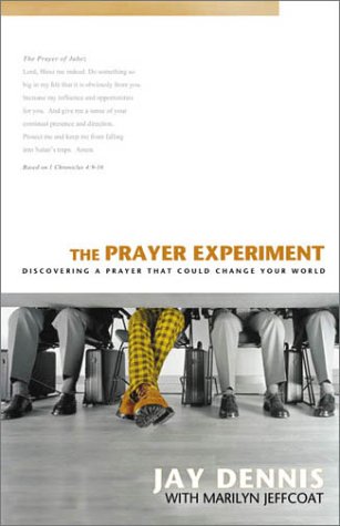 Prayer Experiment, The: Dennis, Jay, Jeffcoat, Marilyn: 9780310237853 ...