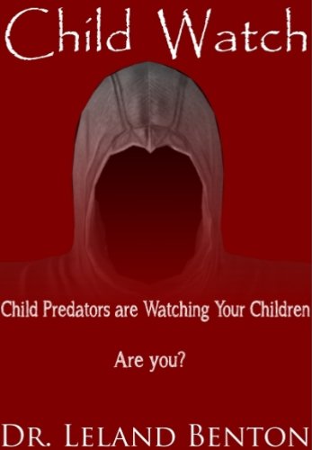 Amazon.com: Child Watch: School Safety & Violence eBook : Benton, Dr ...