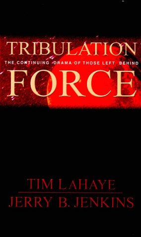 Tribulation Force: The Continuing Drama of Those Left Behind (Left ...
