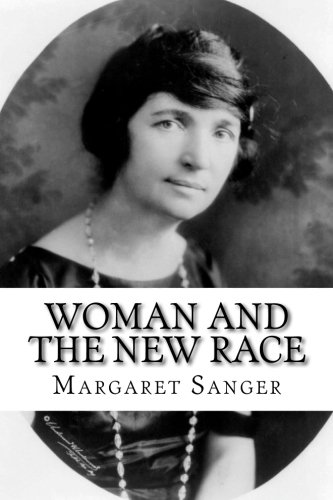 Amazon.com: Woman and the New Race: 9781977645197: Sanger, Margaret ...