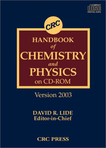 CRC Handbook of Chemistry and Physics on CD ROM, Version 2003: Lide ...