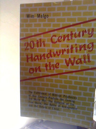 20th Century handwriting on the wall: Malgo, Wim: Amazon.com: Books