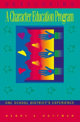 Developing a Character Education Program: One School District's ...