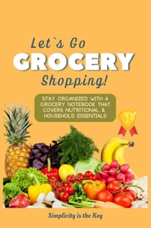 Let’s Go Grocery Shopping: Stay Organized with a Grocery Shopping List ...