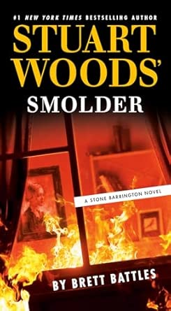 Stuart Woods' Smolder : Battles, Brett: Amazon.ca: Books