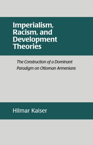 Imperialism, Racism, and Development Theories : The Construction of a ...