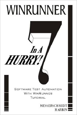 Amazon.com: WinRunner 7 In A Hurry! Software Test Automation With ...
