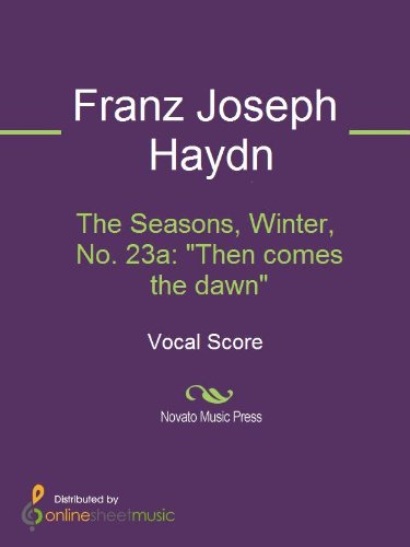The Seasons, Winter, No. 23a: "Then comes the dawn" - Vocal Score eBook ...