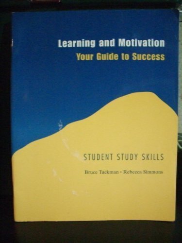 Learning and Motivation, Your Guide to Success - Student Study Skills ...