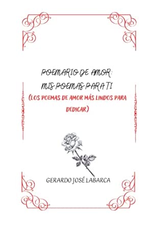POEMARIO DE AMOR: MIS POEMAS PARA TI: (Los poemas de amor más lindos ...