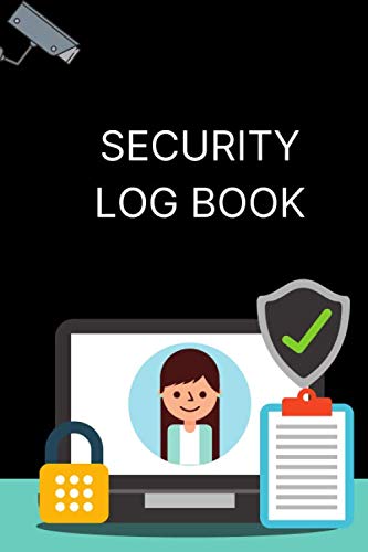 Security Log Book: Report Every Hazards Incident/Accidents at Offices ...