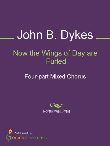 Now the Wings of Day are Furled eBook : John B. Dykes: Amazon.co.uk ...
