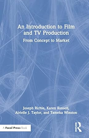 An Introduction to Film and TV Production: Richie, Joseph, Russell ...