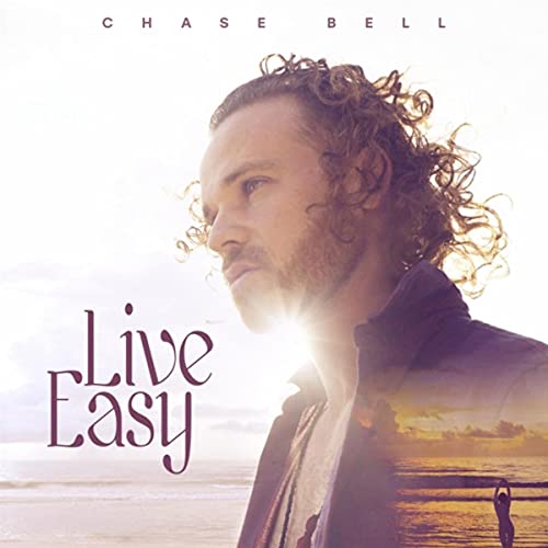 Play Live Easy by Chase Bell on Amazon Music Unlimited