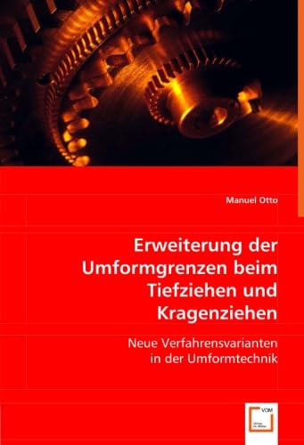Amazon.com: Erweiterung der Umformgrenzen beim Tiefziehen und ...