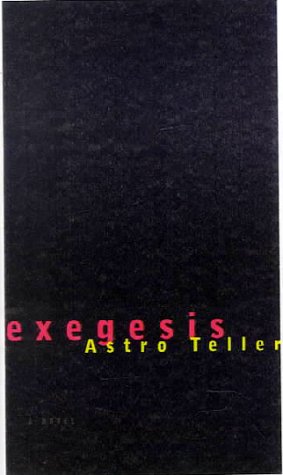 Exegesis: Astro Teller: 9780613068123: Amazon.com: Books