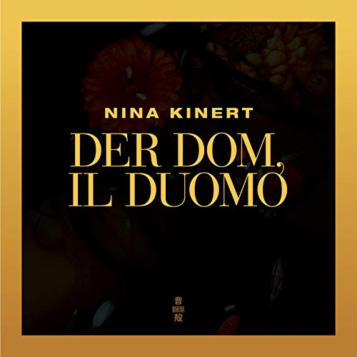 Amazon Music - Nina KinertのDer Dom, Il Duomo - Amazon.co.jp