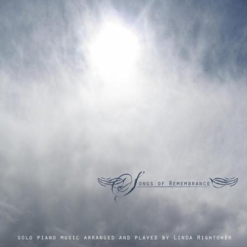 Amazon.com: Songs of Remembrance : Linda Robin Hightower: Digital Music