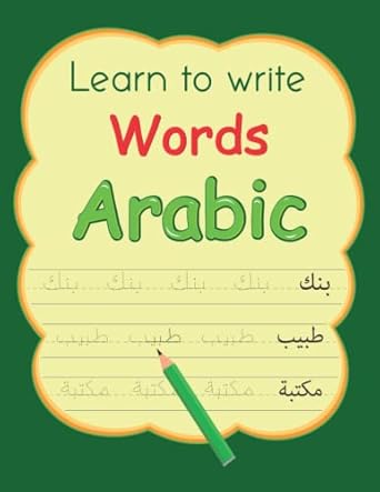 Learn to Write Arabic Words: Arabic Word... by Arb, Lina