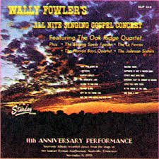 Amazon.com: WALLY FOWLER, ETC. - all nite singing gospel concert ...