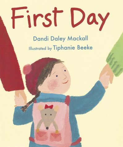 First Day: Dandi Daley Mackall, Tiphanie Beeke: Amazon.com: Books