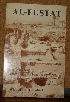 Al-Fustat, its foundation and early urban development: Amazon.co.uk ...