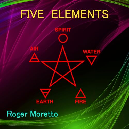Play Five Elements by Roger Moretto on Amazon Music