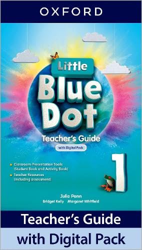 Little Blue Dot: Level 1: Teacher's Guide with Digital Pack: unknown ...