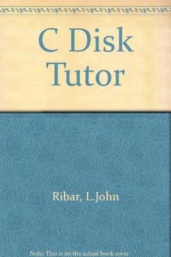 C Disktutor/Book and 3 1/2" Disk: Ribar, L. John: 9780078817984: Amazon ...