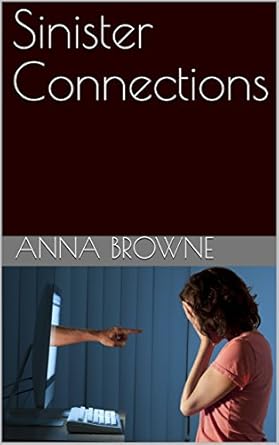 Amazon.com: Sinister Connections eBook : Browne, Anna: Kindle Store