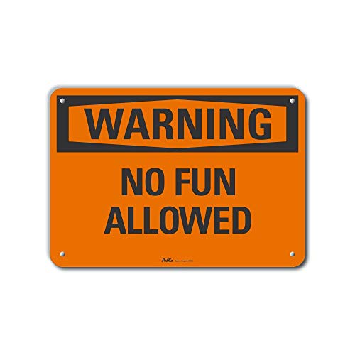 Creating a No Fun Zone? Here's How a Sign Can Help