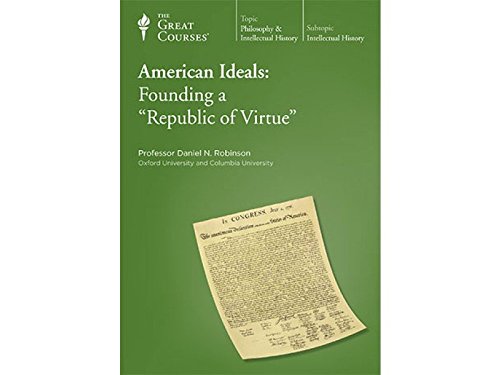 Amazon.com: American Ideals: Founding a "Republic of Virtue" : Daniel N ...