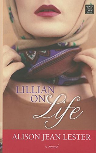 Lillian on Life: Lester, Alison Jean: 9781628995770: Amazon.com: Books