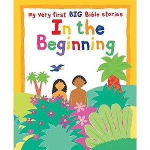 My Very First: In the Beginning (My Very First Big Bible Stories ...