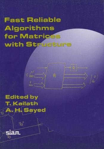 Fast Reliable Algorithms For Matrices With Structure Advances In Design And Control Kailath
