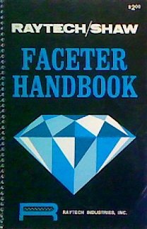 Faceter Handbook: Raytech/Shaw: Amazon.com: Books